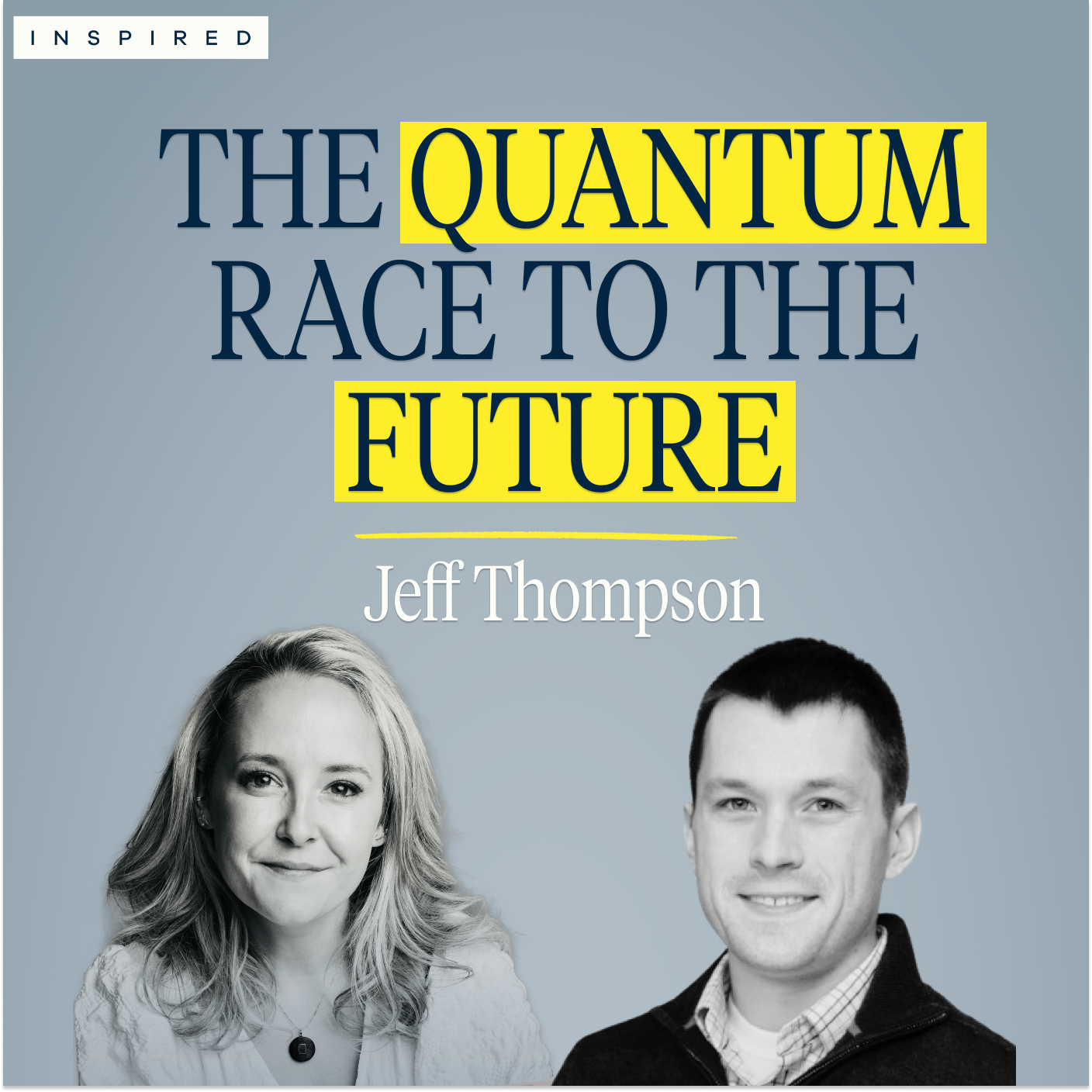 The Race to Build the First Scaled Quantum Computer with Jeff Thompson from Logiqal | Inspired ...